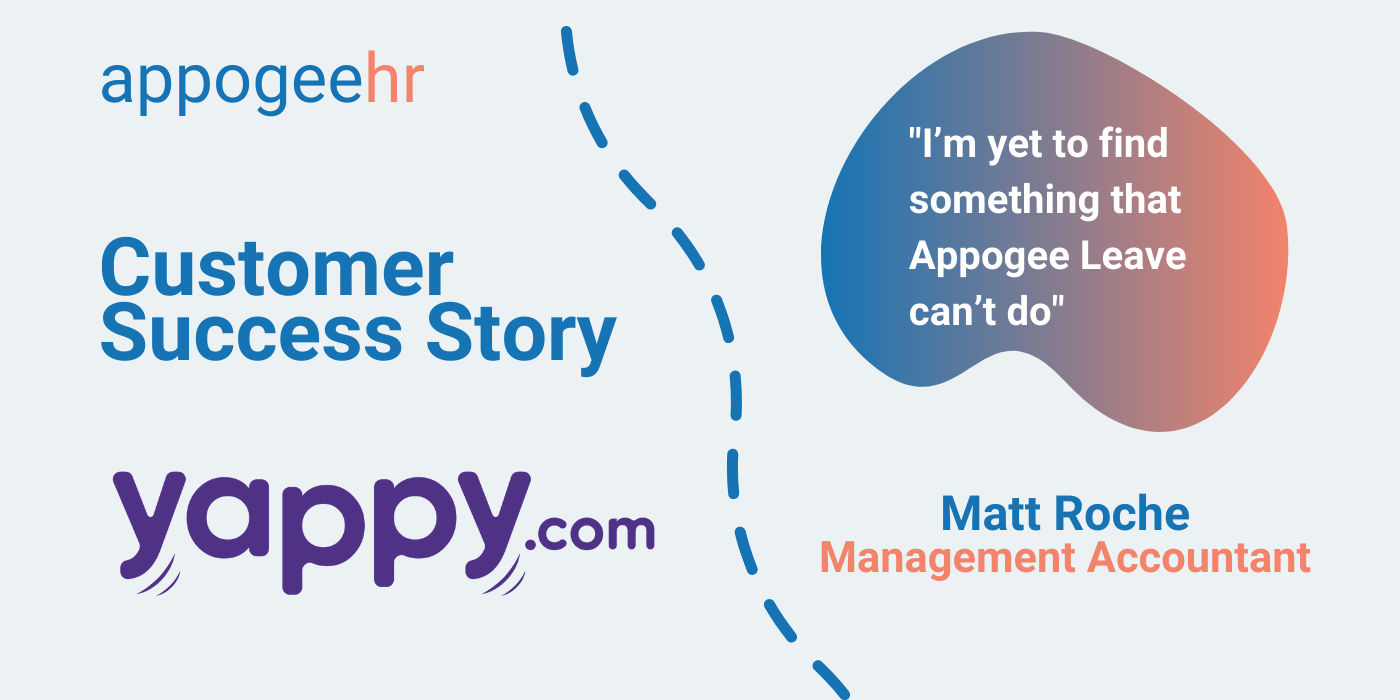 Yappy replaces Excel Spreadsheets with Appogee Leave to manage absence ...
