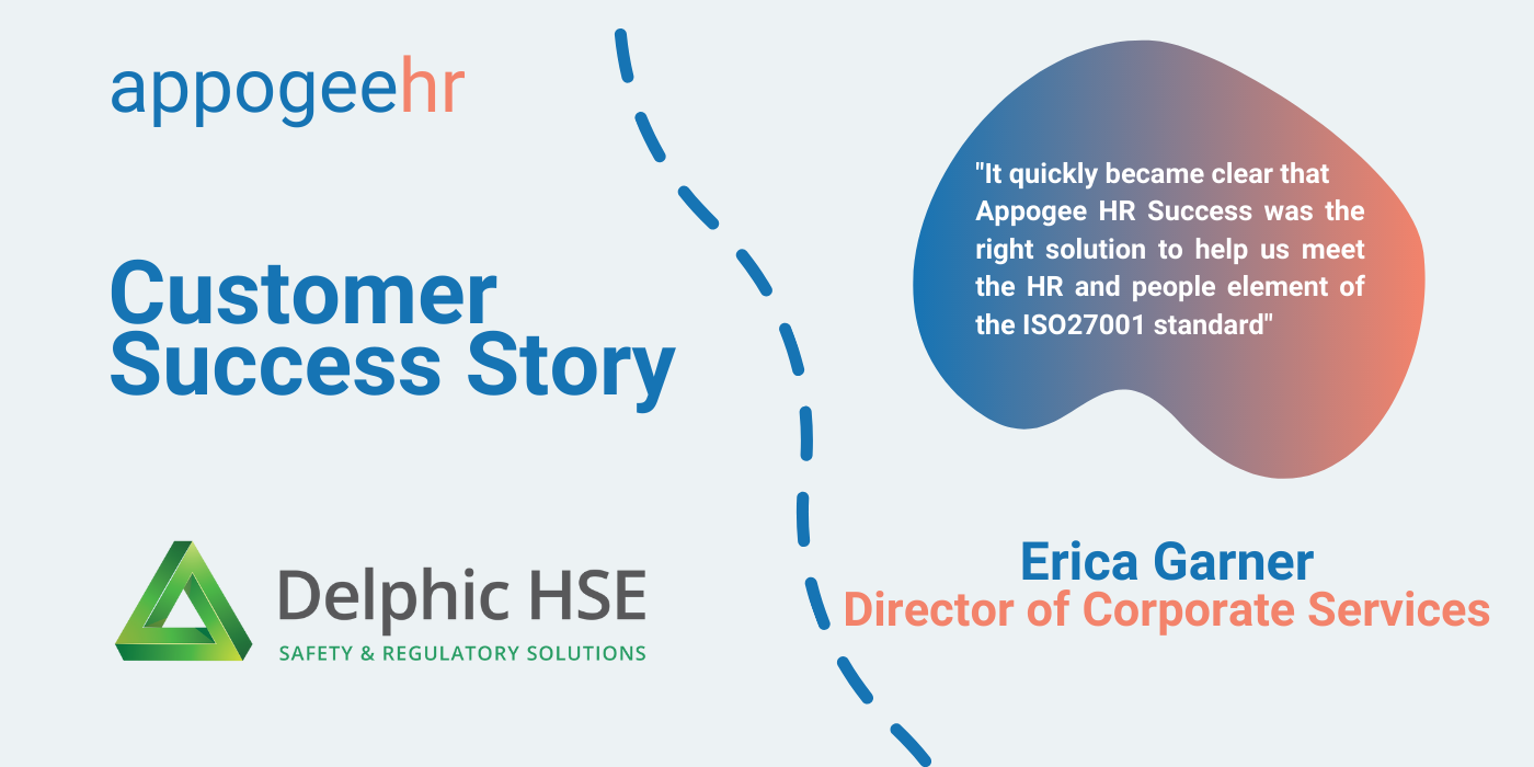 Delphic HSE obtains ISO27001 standard with Appogee HR | Appogee HR